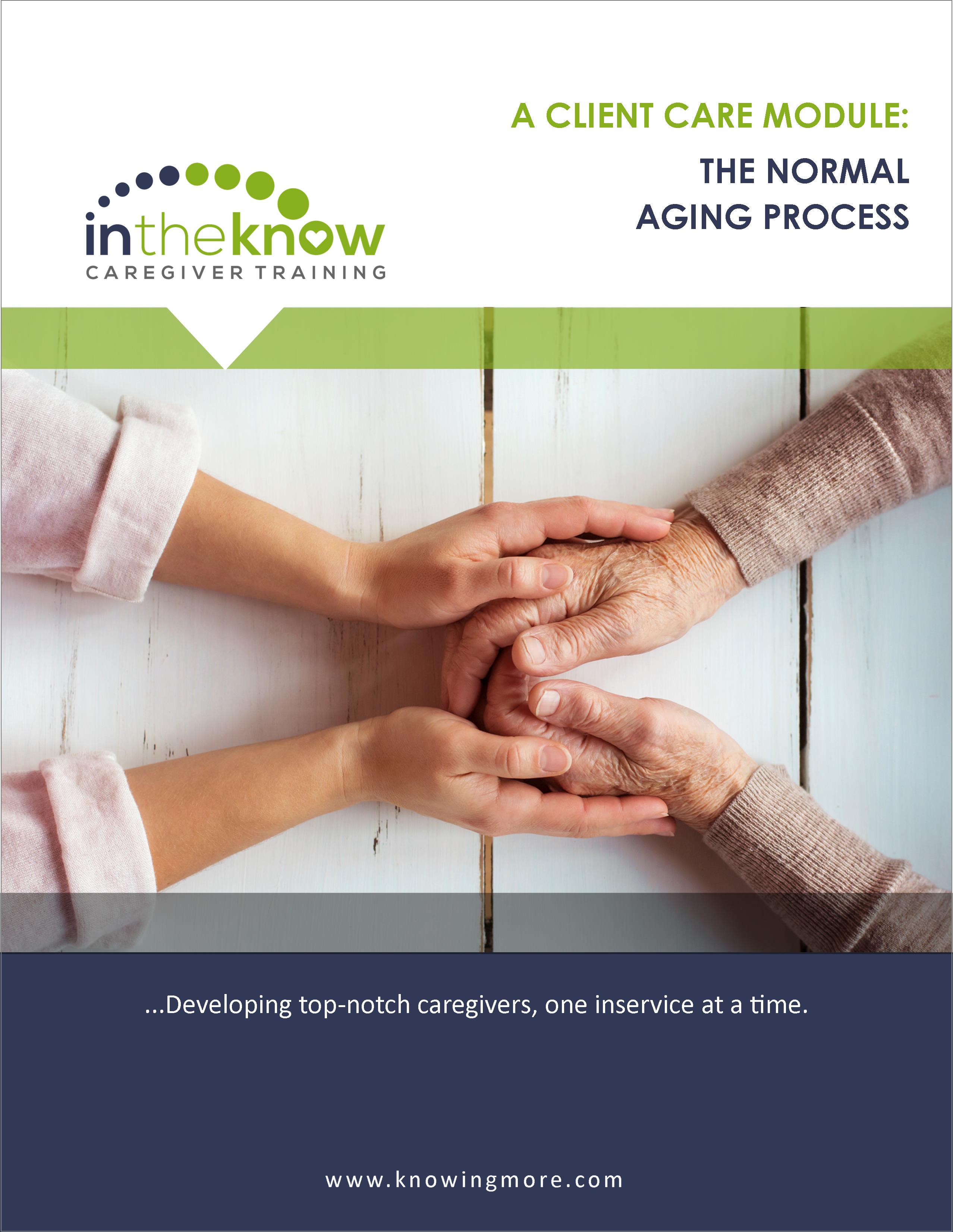 The Normal Aging Process | In The Know Caregiver Training