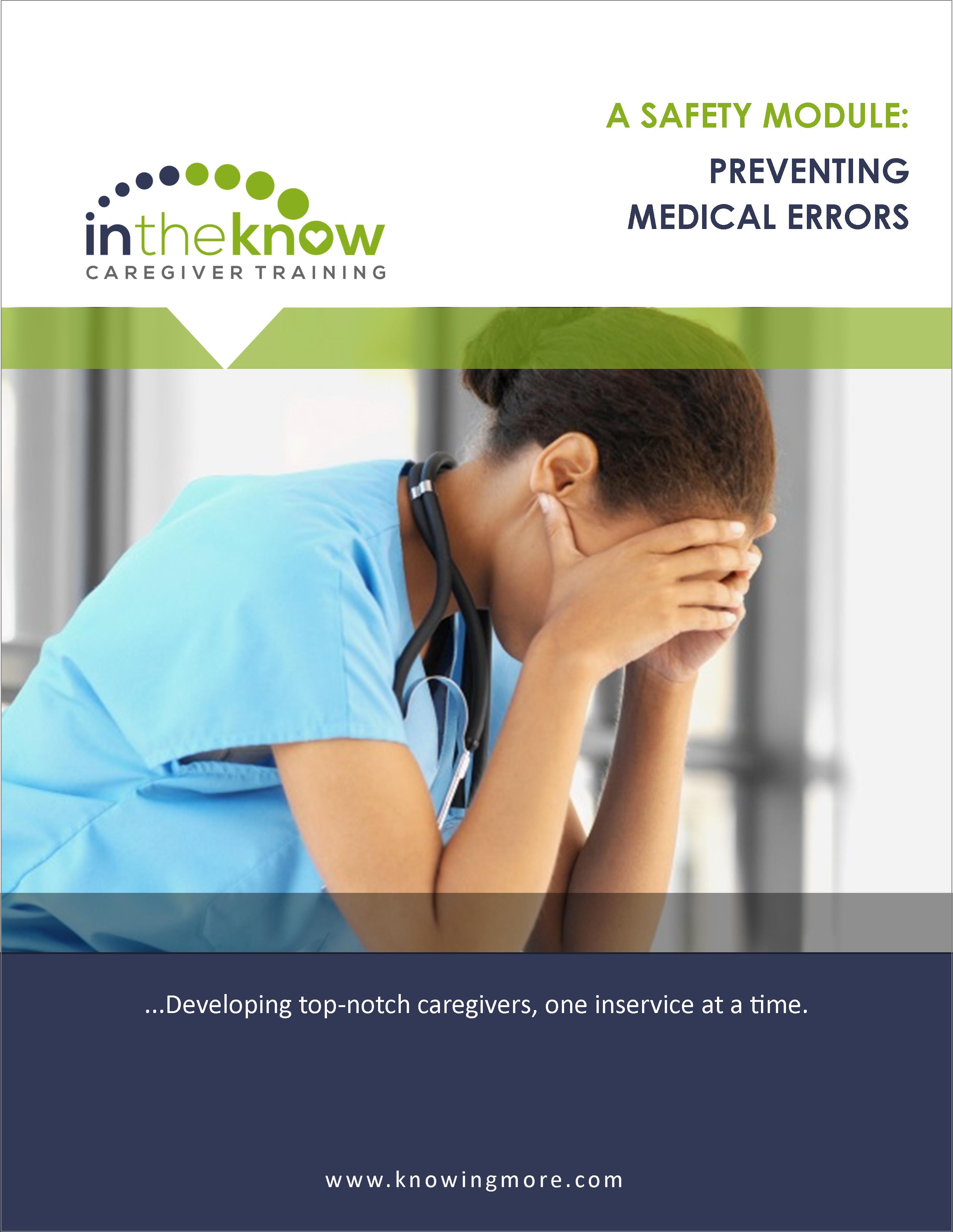 Preventing Medical Errors | In The Know Caregiver Training Preventing Medical Errors | In The Know Caregiver Training